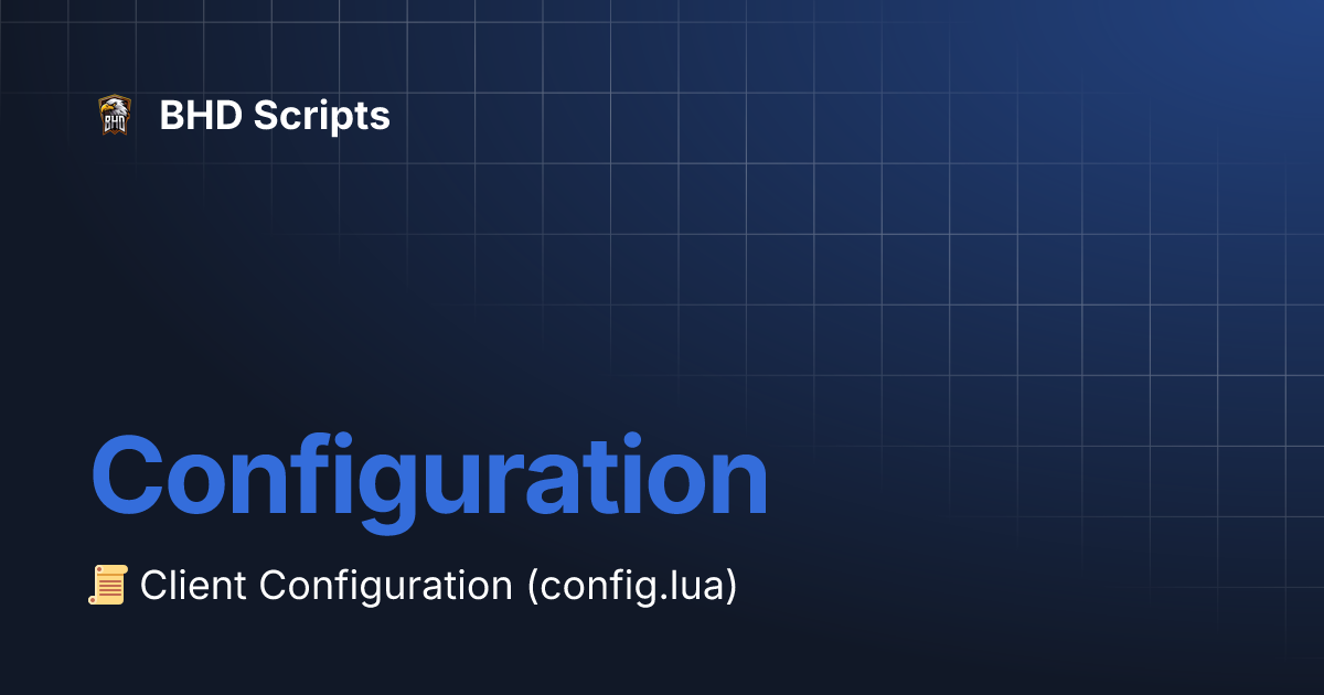 Configuration | BHD Scripts